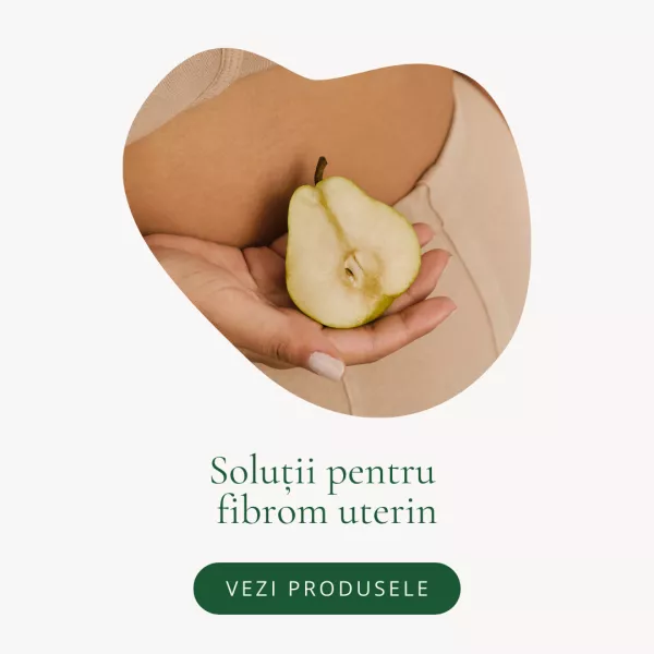 Women Essentials - Fibrom uterin - vezi produsele. Botaniq.ro - Magazin Online.
